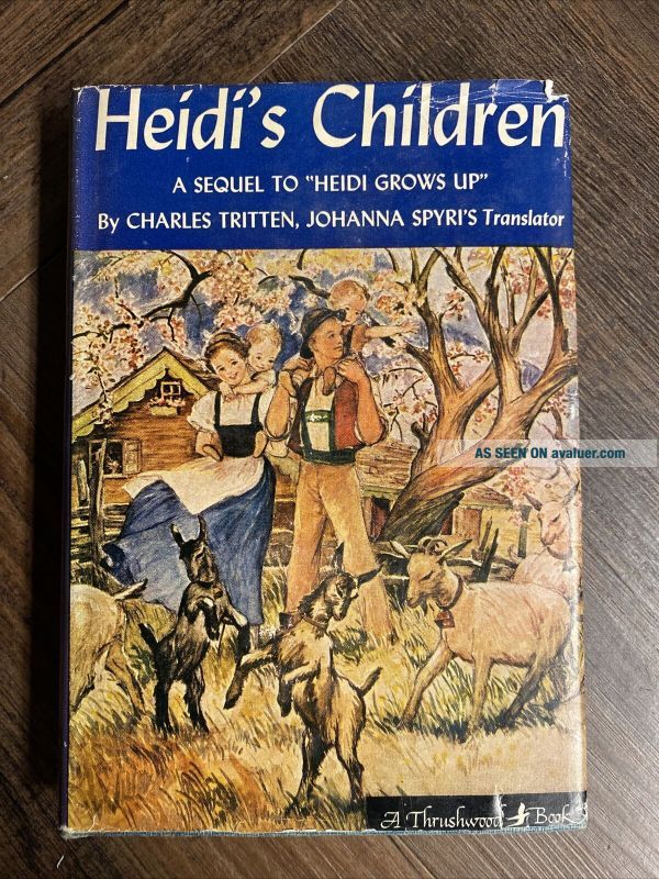 Vtg 1939 HEIDI ' S CHILDREN By Charles Tritten W/ DJ Johanna Spyri ...