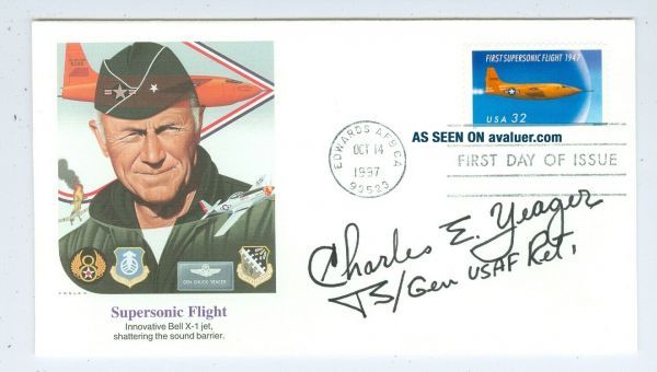 GENERAL CHARLES ' CHUCK ' YEAGER SIGNED FIRST DAY COVER BELL X - 1 ...
