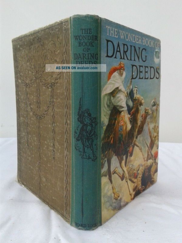 The Wonder Book Of Daring Deeds. Illustrated Vintage Hardback. Ward ...