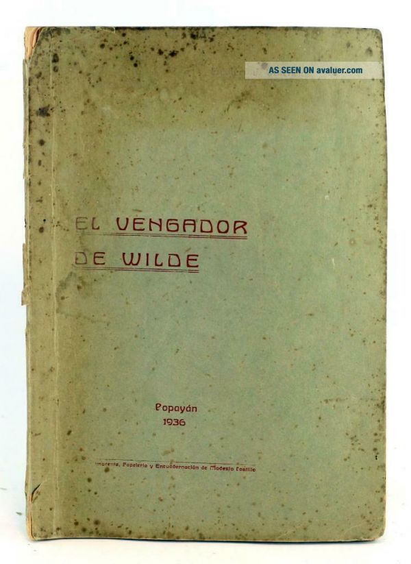 Guillermo Valencia 1936 El Vengador De Wilde Colombian Take On Oscar ...