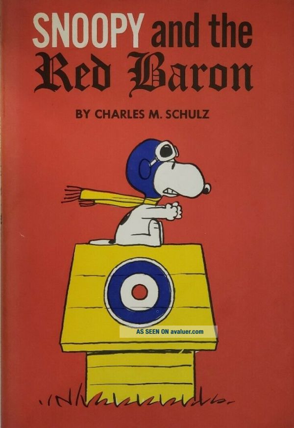 [1966 1st Edition] SNOOPY AND THE RED BARON By Charles M. Schulz ...