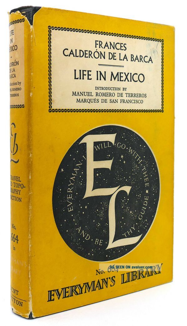 Frances Calderon De La Barca LIFE IN MEXICO Everyman ' S Library ...