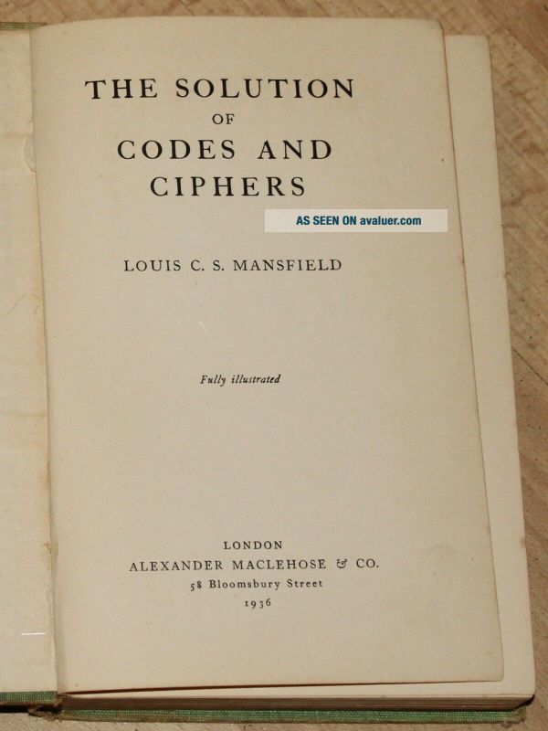 The Solution Of Codes And Ciphers, L. C. S. Mansfield | #47201571