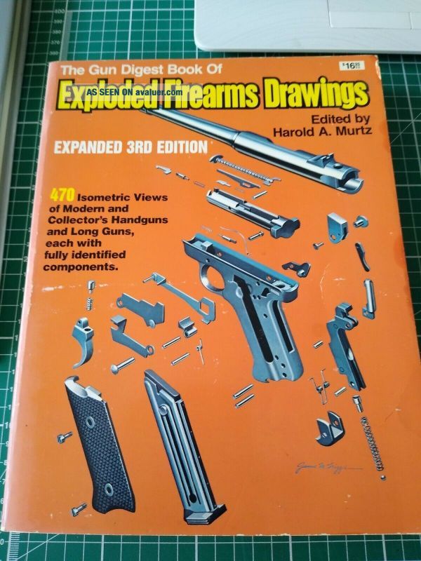 The Gun Digest Book Of Exploded Firearms Drawings Expanded 3rd Edition ...