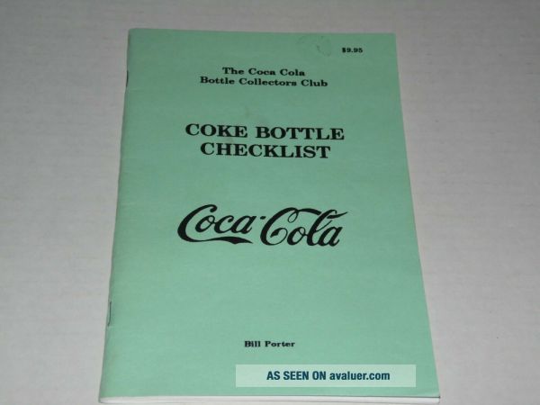 Coca Cola Bottle Collectors Club Coke Bottle Checklist - Bill Porter ...