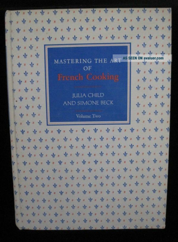 Julia Child Mastering The Art Of French Cooking Volume 2 1970 FIRST ...