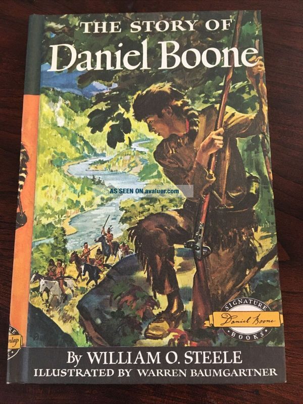 Signature Books The Story Of Daniel Boone. By William O. Steele 1953 HC ...