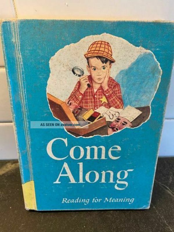 Vintage 1957 Come Along Reading For Meaning Children ' S School Text ...